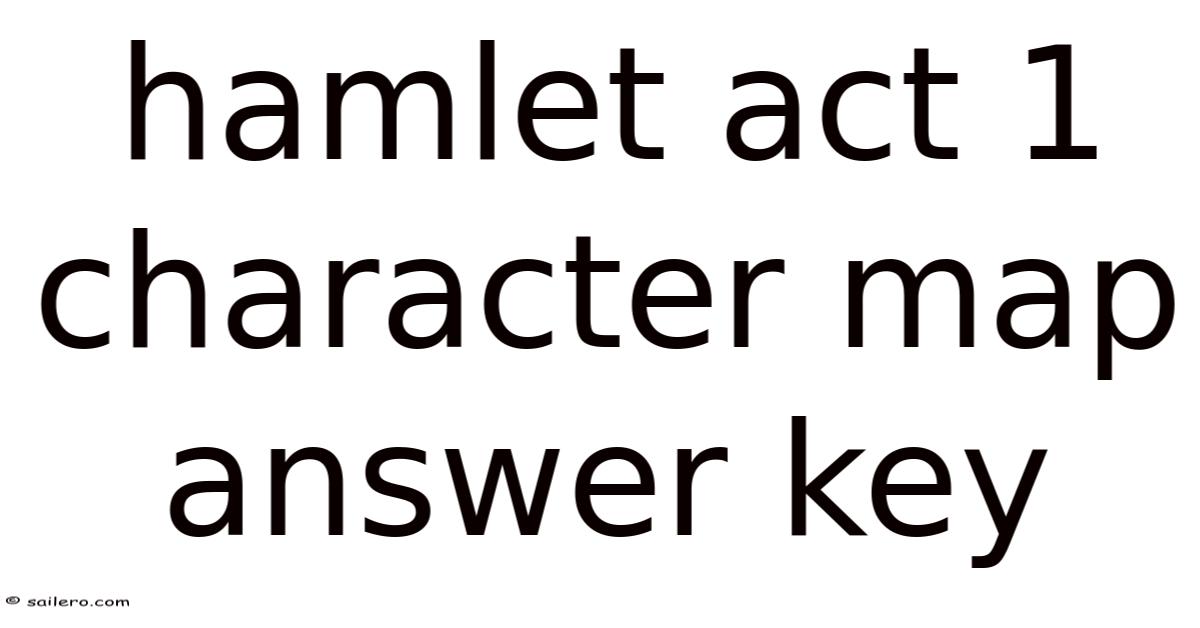 Hamlet Act 1 Character Map Answer Key
