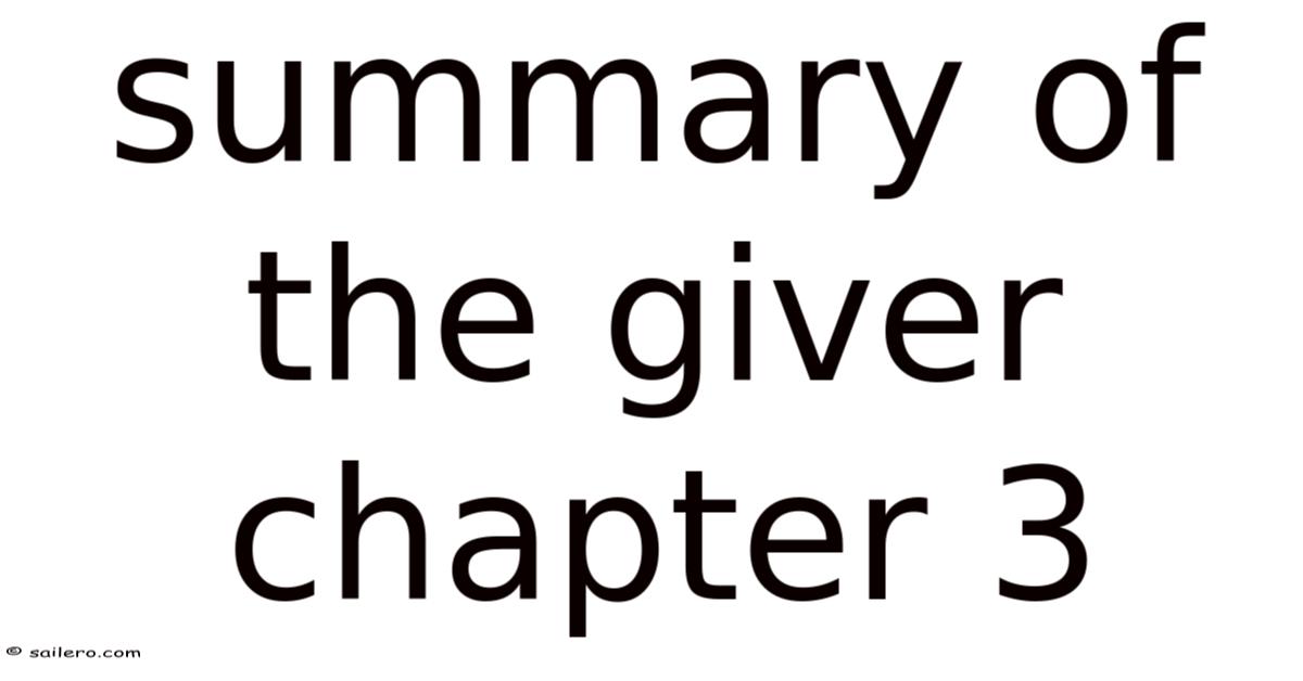 Summary Of The Giver Chapter 3