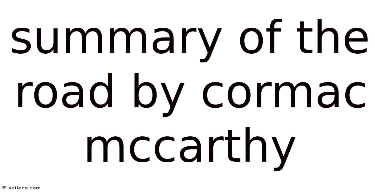 Summary Of The Road By Cormac Mccarthy